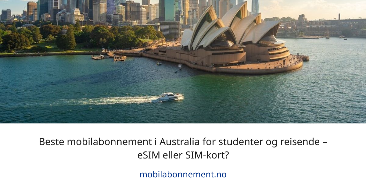 Beste mobilabonnement i Australia for studenter og reisende