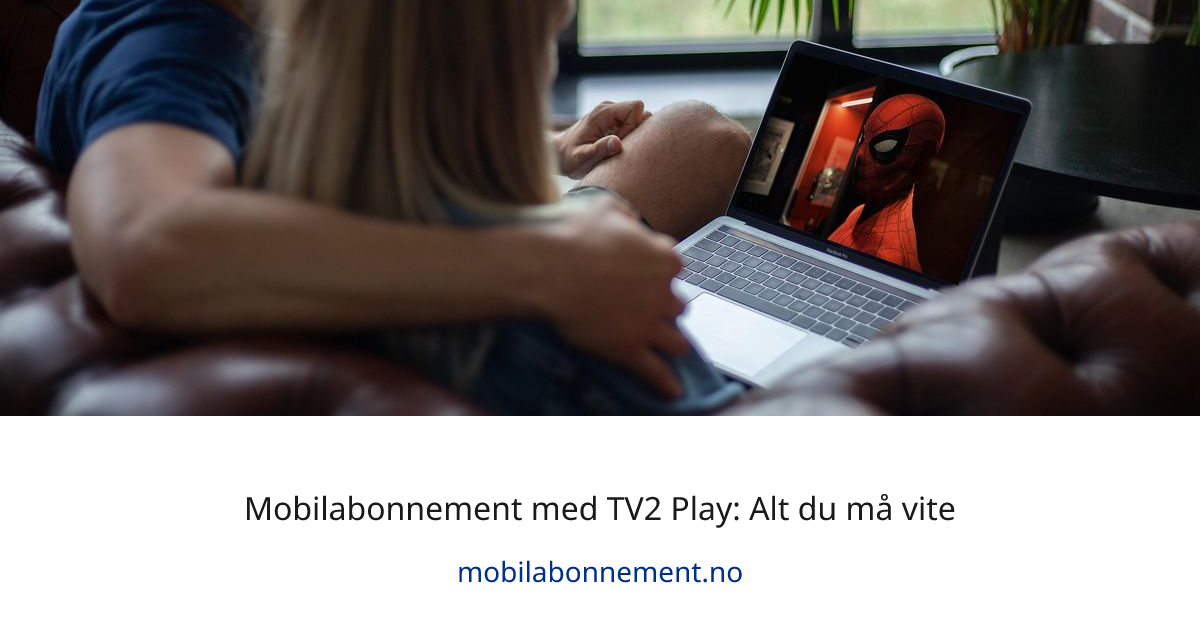 Mobilabonnement med TV2 Play